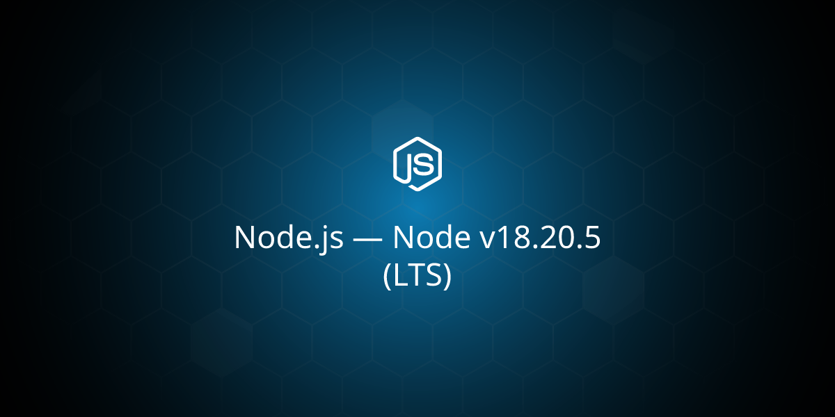 Node.js — Node v18.20.5 (LTS)